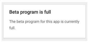 How to Fix Beta Program For This App is Currently Full in Play Store?